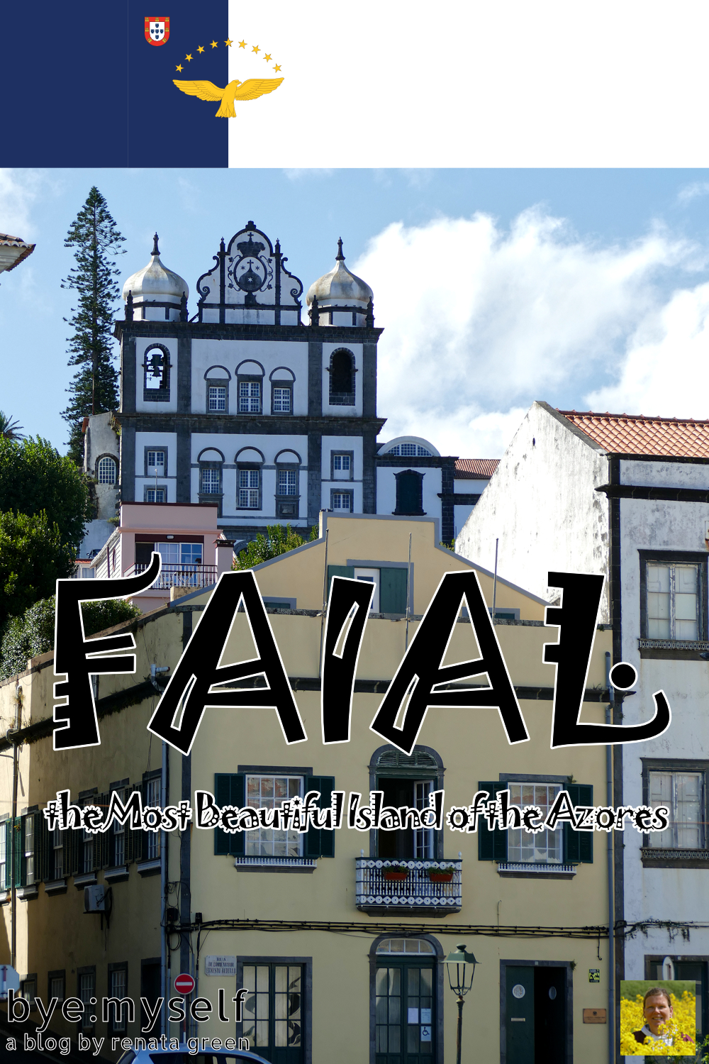 FAIAL - the Most Beautiful Island of the Azores | bye:myself